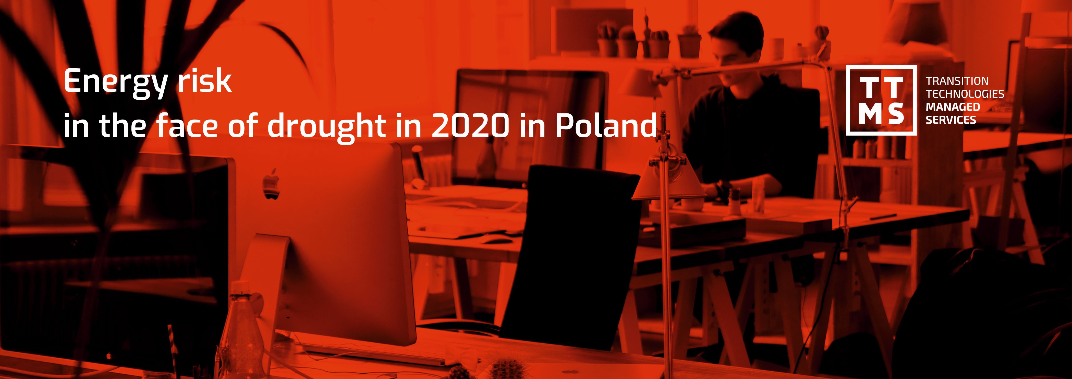 Energy risks in the face of drought in 2020 in Poland | TTMS Nordic